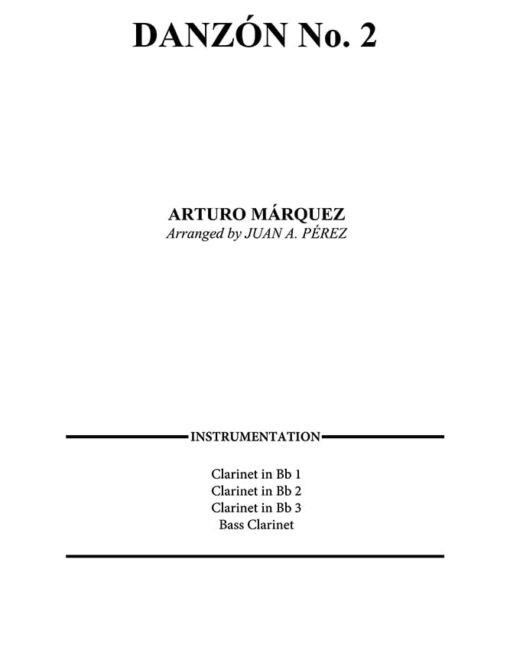 Clarinet Quartet: Danzón No. 2, by Arturo Márquez | Juan A. Pérez